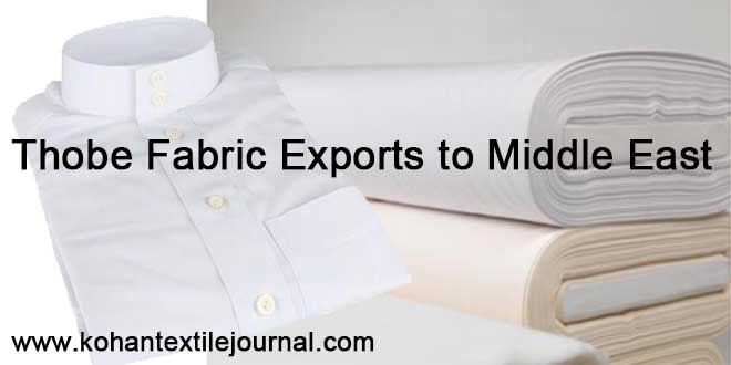 Thobe Fabric Exports to Middle East Middle East and Africa