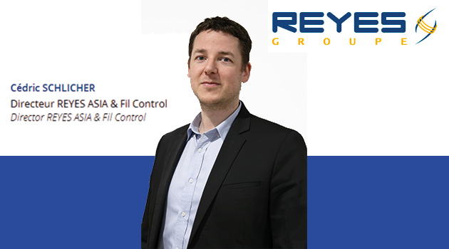 Interview with Cédric Schlicher, Director REYES ASIA and FIL CONTROL