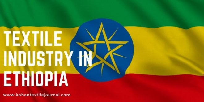 Textile industry in Ethiopia - Textile industry in Ethiopia