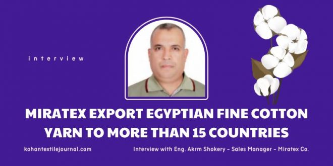 Miratex Export Egyptian Fine Cotton Yarn to More Than 15 Countries