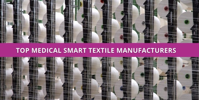 Top Medical Smart Textile Manufacturers