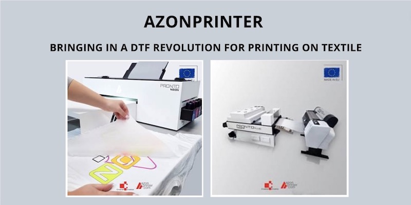 Azonprinter – Bringing in a DTF Revolution for Printing on Textile
