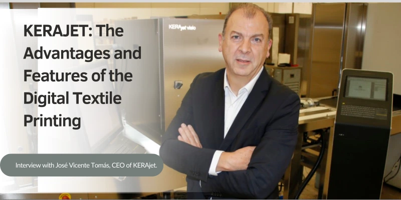 KERAJET: Advantages and Features of the Digital Textile Printing