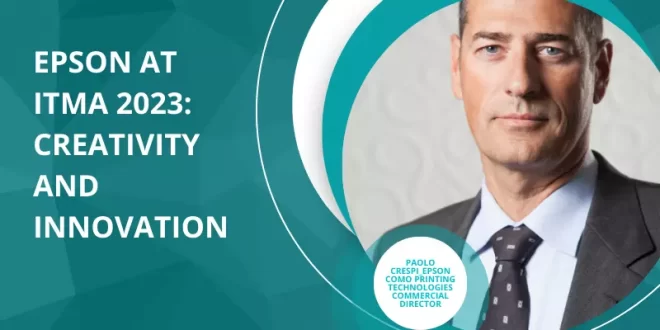 EPSON AT ITMA 2023: Creativity and Innovation