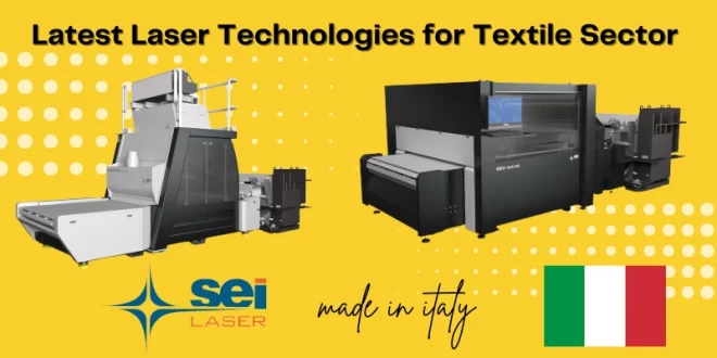 SEI Laser Present Latest Laser Technologies in Textile Sector