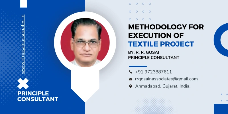 METHODOLOGY FOR EXECUTION OF TEXTILE PROJECT