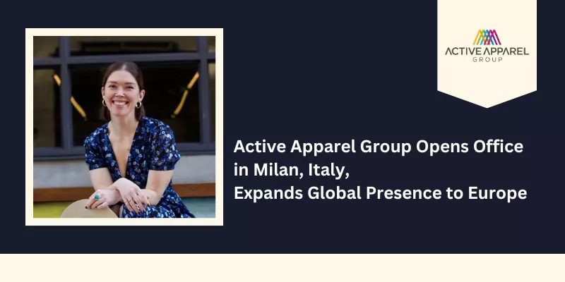 Active Apparel Group Opens Office in Milan, Italy